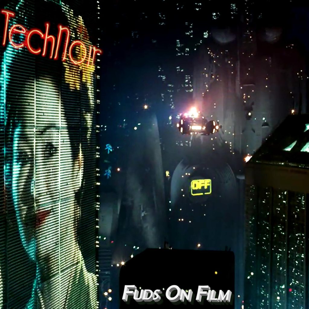 Tech Noir – Fuds on Film