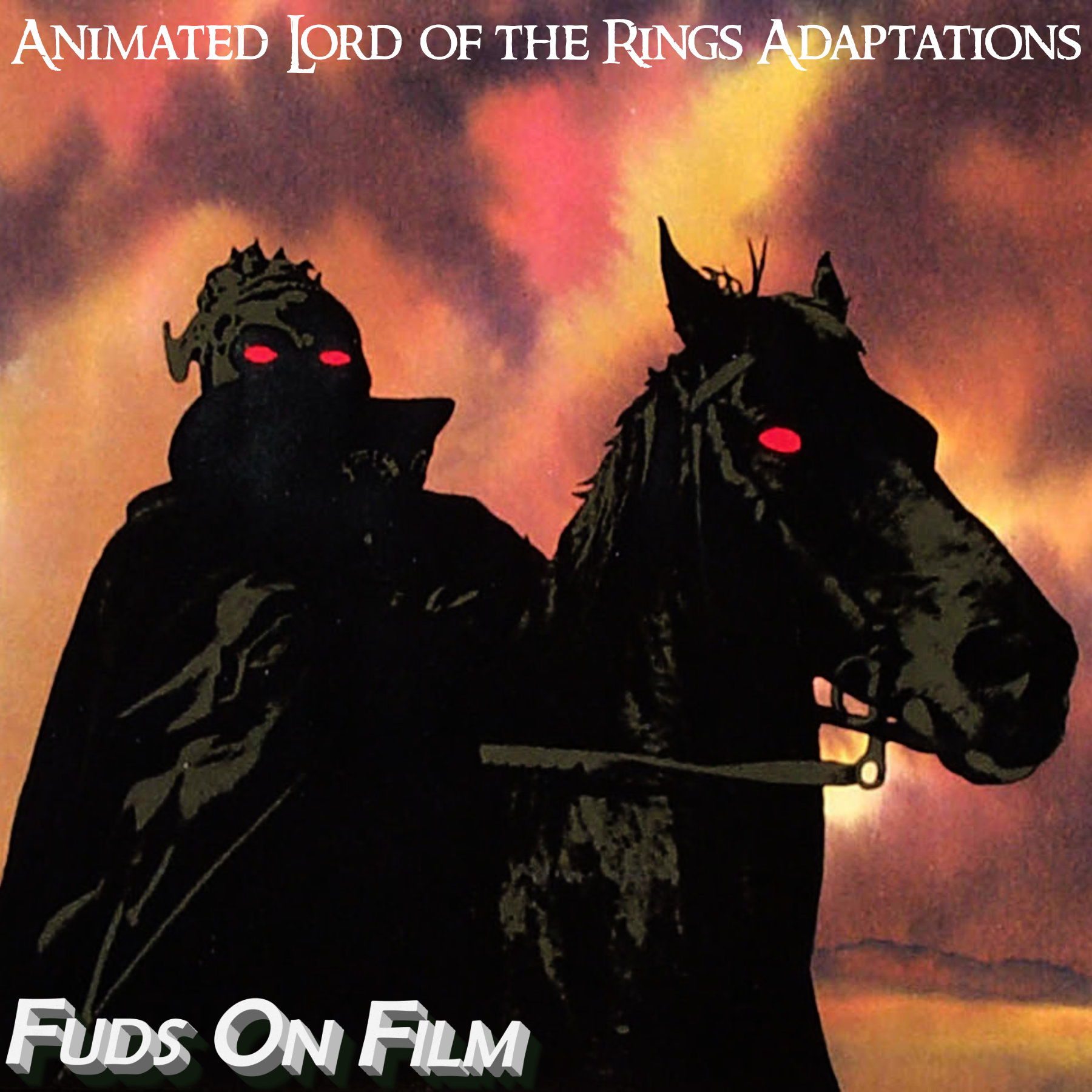 Animated Lord of the Rings Adaptations – Fuds on Film